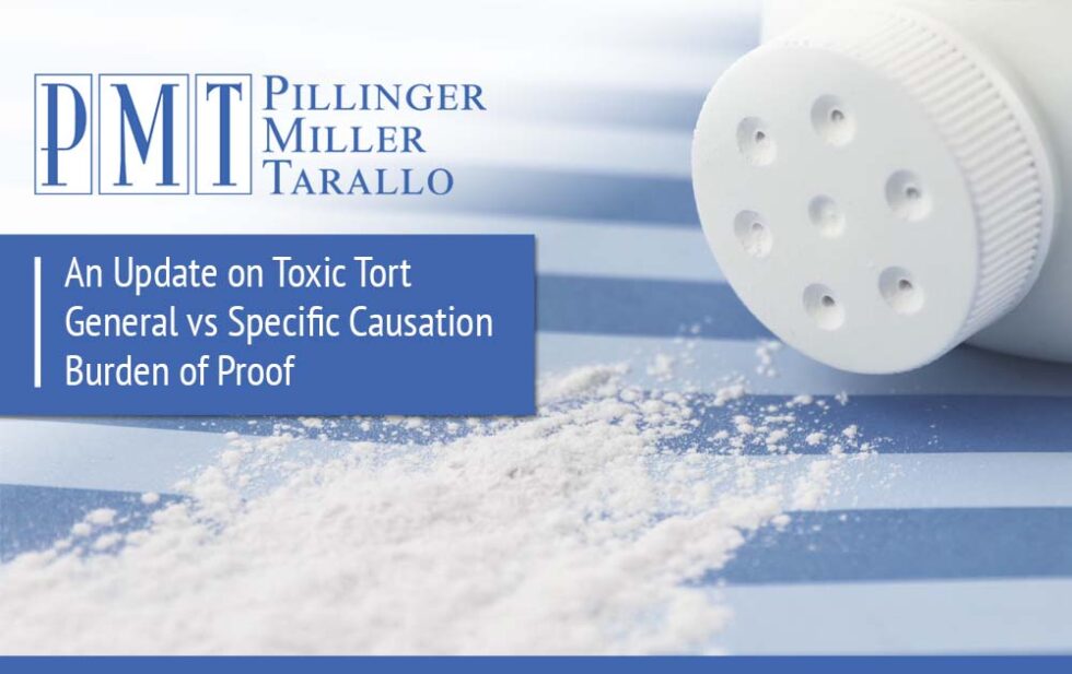 An Update on Toxic Tort General vs. Specific Causation Burden of Proof ...