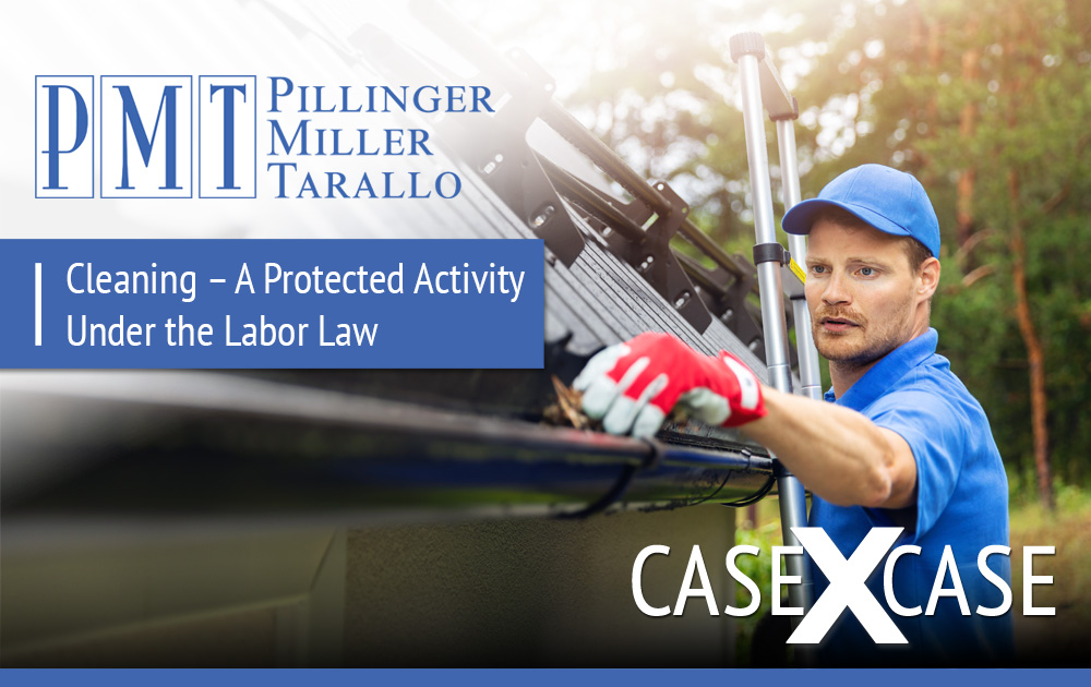 Cleaning – A Protected Activity Under the Labor Law - PMT - Pillinger ...